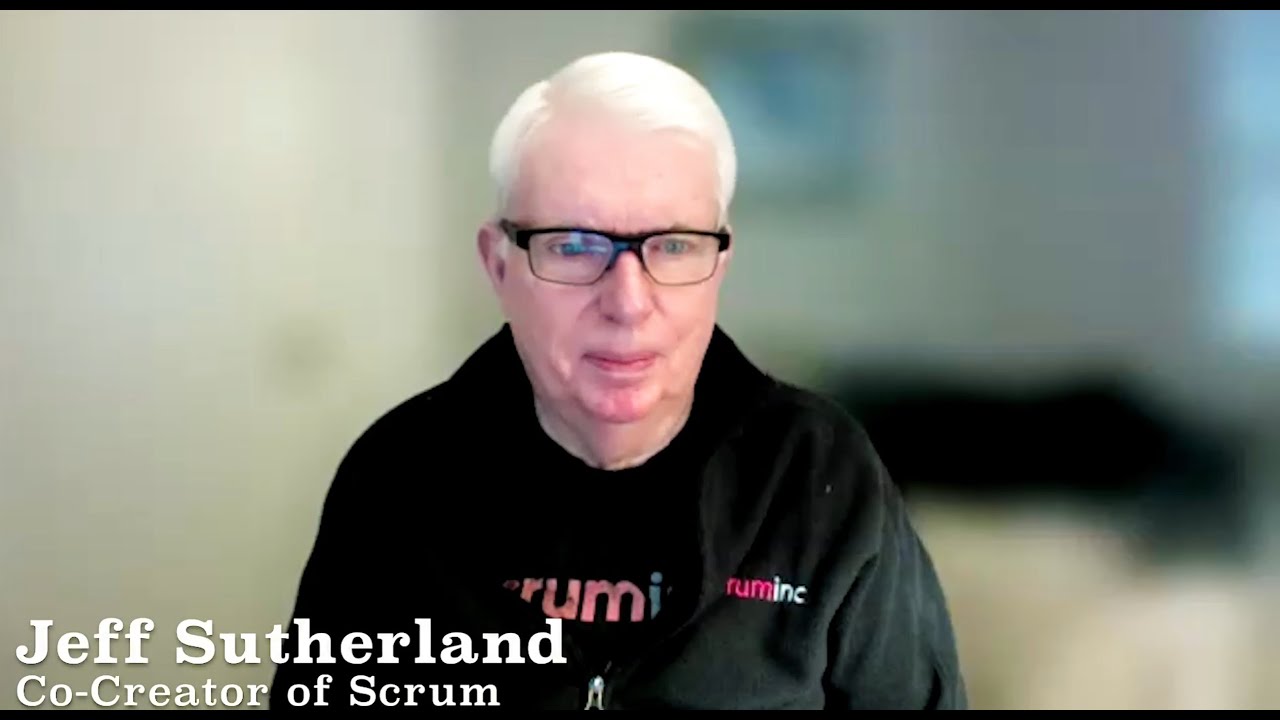 Tips to improve Scrum: Jeff Sutherland, co-creator of Scrum - Product ...