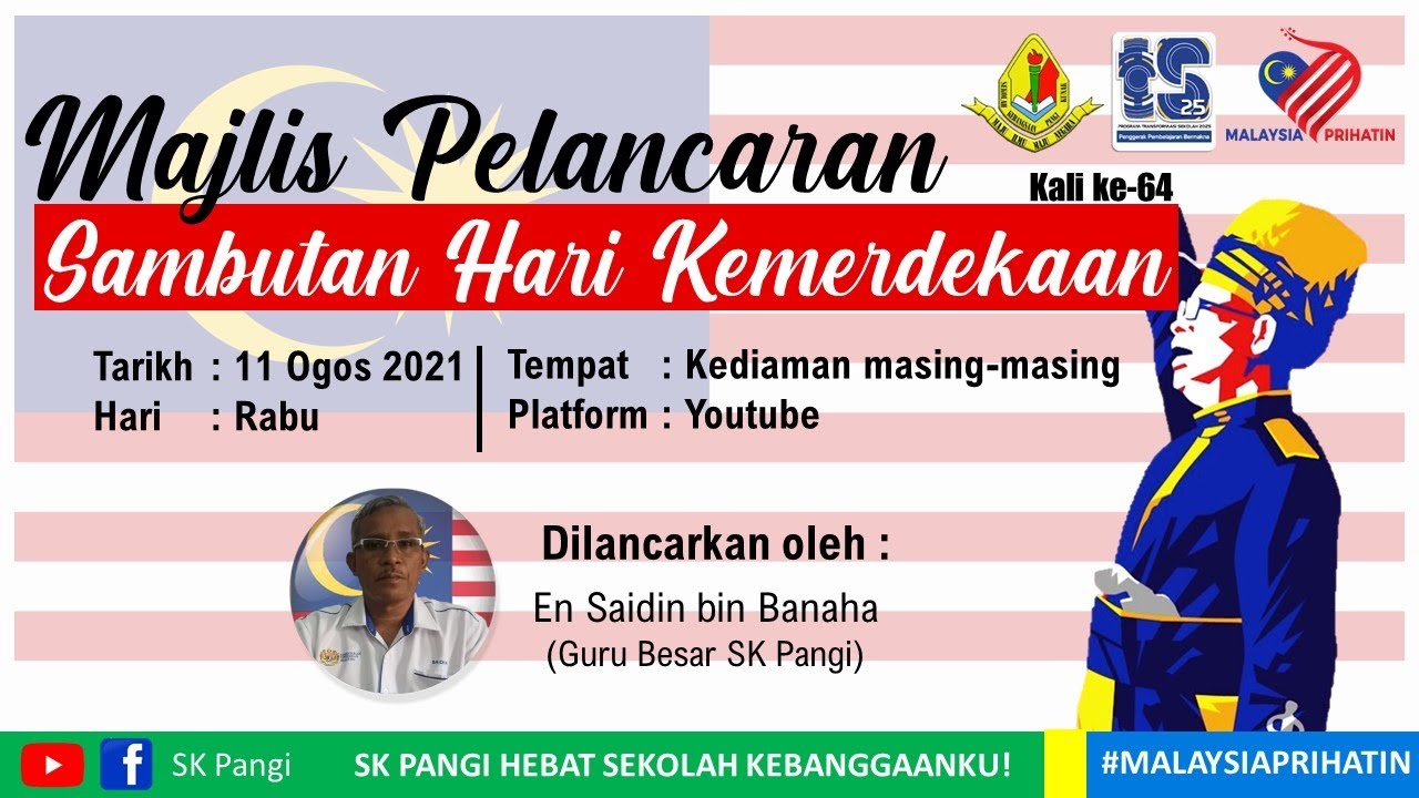 MAJLIS PELANCARAN SAMBUTAN KEMERDEKAAN SK PANGI 2021 - YouTube