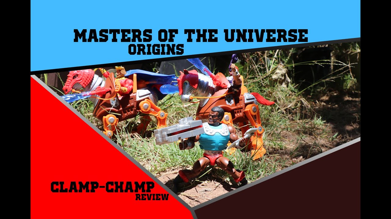 Masters Of The Universe Origins Clamp-Champ Review - YouTube
