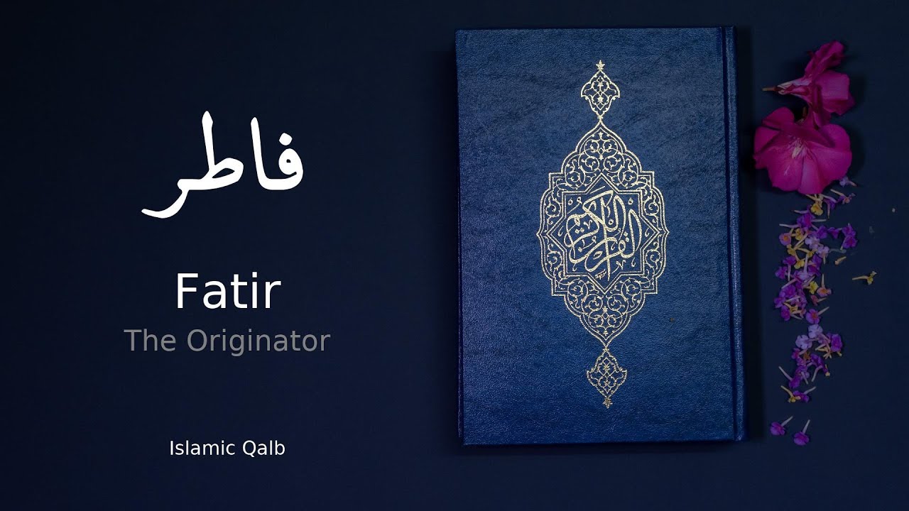 Surah Fatir - Inspiring Recitation by Mishary Rashid Alafasy | Arabic ...