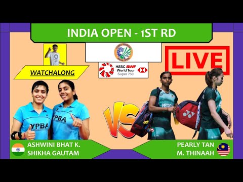 BHAT/GAUTAM 🇮🇳 vs. PEARLY TAN/M THINAAH 🇲🇾 LIVE! India Open 1st Rd ...