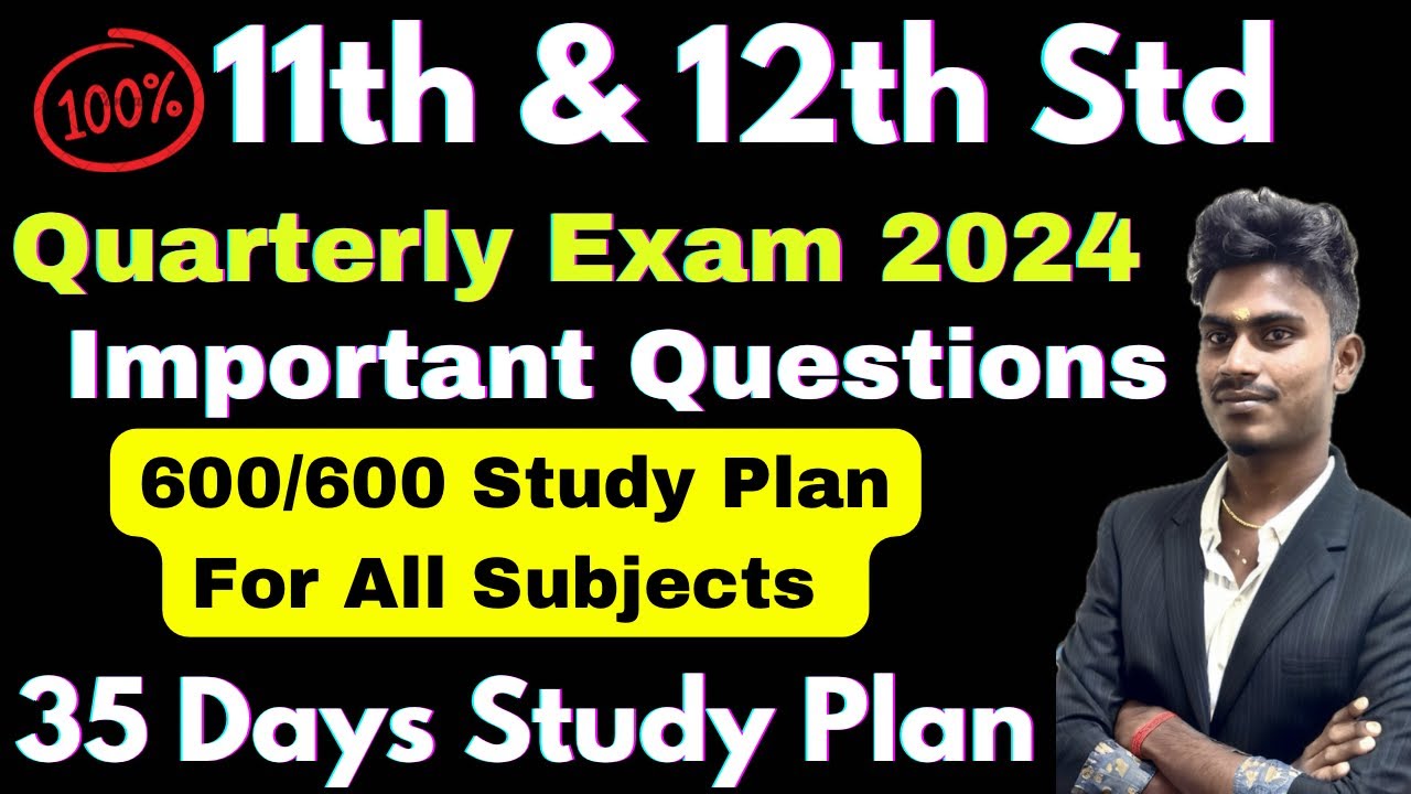 11th & 12th Quarterly Exam 2024 - 35 Days Only | Study Plan & Syllabus ...