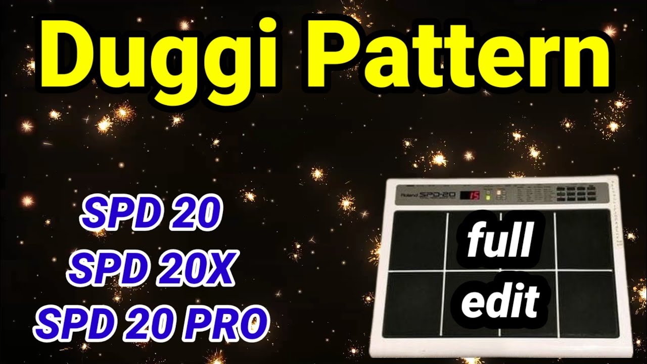 Duggi Patch | डुग्गी पैच | SPD 20 | SPD 20X | SPD 20Pro | full editing ...