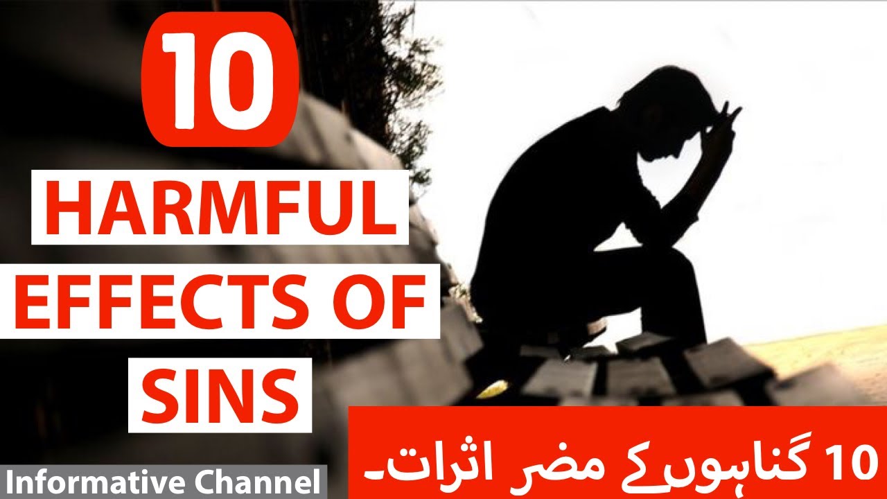 10 Harmful Effects of Sins- Informative Channel - YouTube