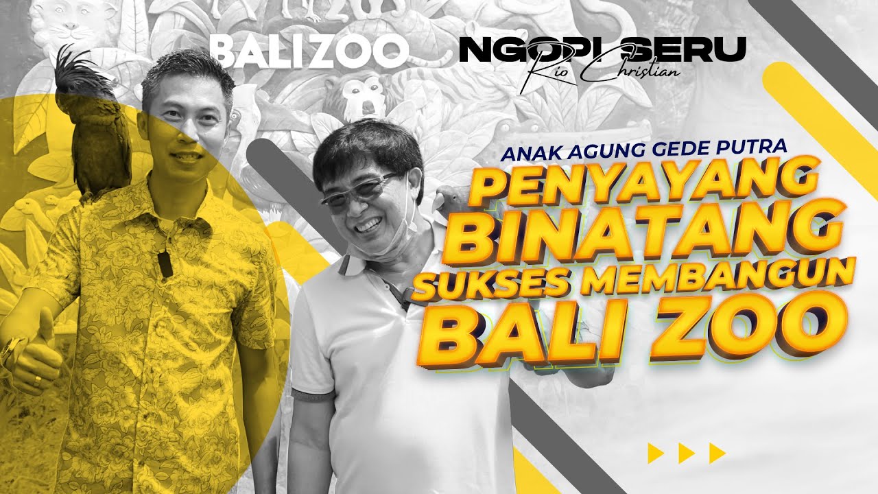 Anak Agung Gede Putra - Penyayang Binatang, Sukses Membangun Bali Zoo ...