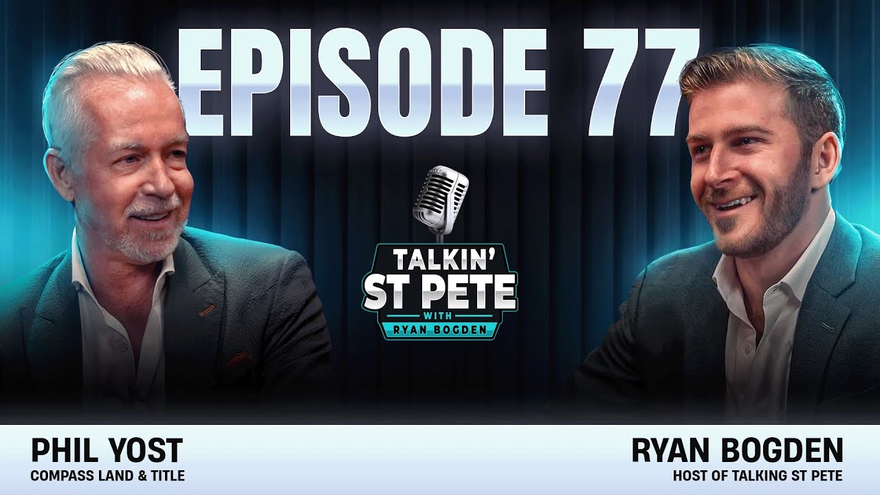 Sunshine, Success & St. Pete Living 🌞📈 | A Conversation with Phil Yost ...