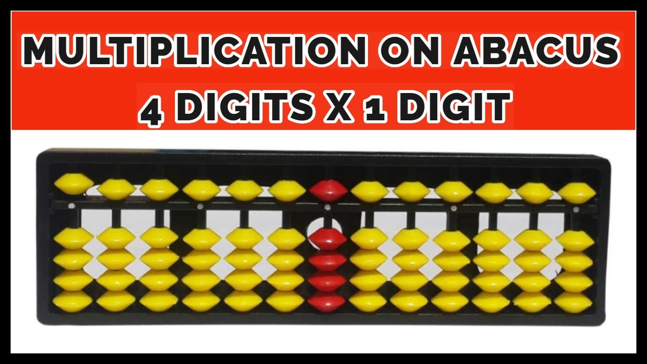 Multiplication Of 4 Digits By 1 Digit On Abacus Abacus Tutorial multiplication-of-4-digits-by-1-digit-on-abacus-abacus-tutorial