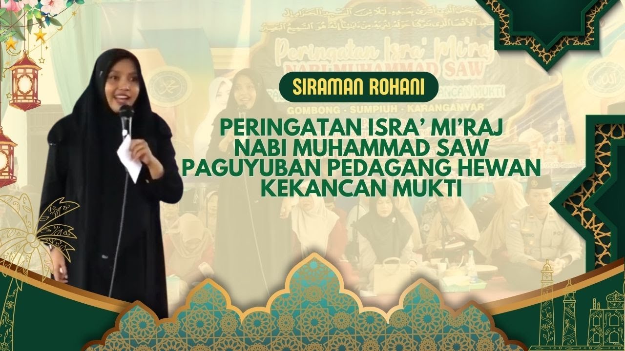 SIRAMAN ROHANI - PERINGATAN ISRA’ MI’RAJ NABI MUHAMMAD SAW PAGUYUBAN ...