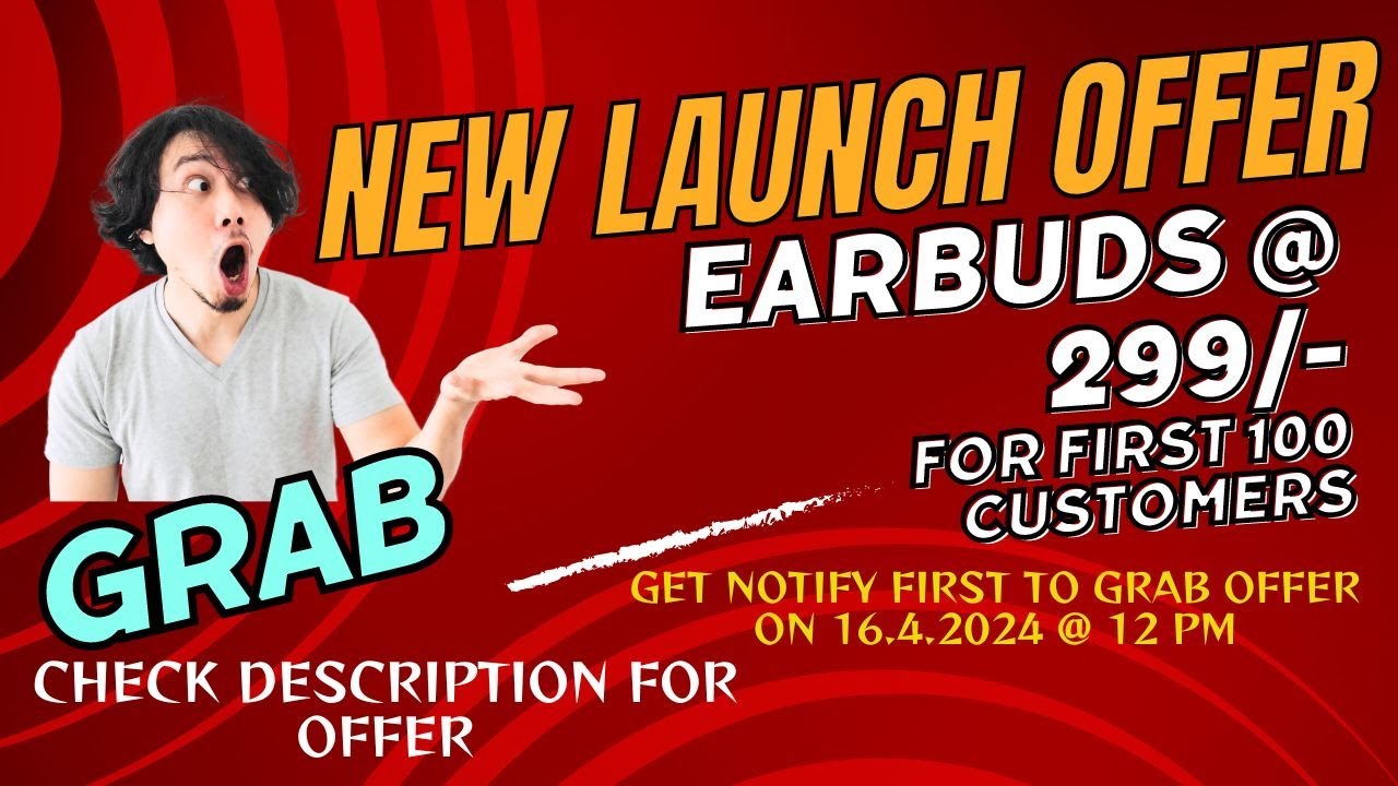 New Launch Offer 16.4.2024|Earbuds@299/- for First 100 Customers|# ...