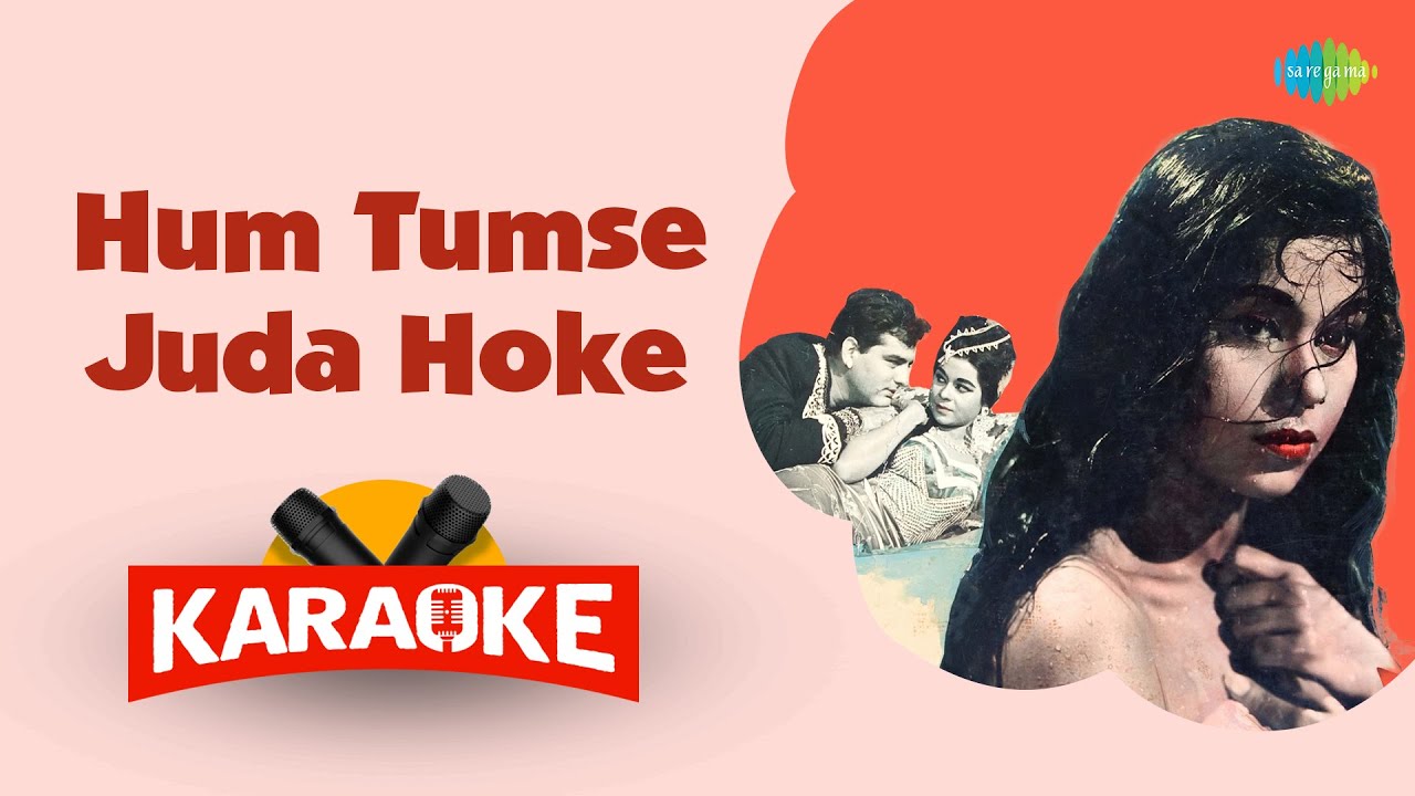 Hum Tumse Juda Hoke - Karaoke With Lyrics | Mohammed Rafi | Usha Khanna ...