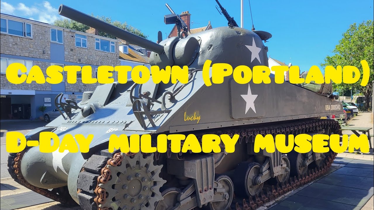 D-Day Military Museum - Castletown (Portland) - YouTube
