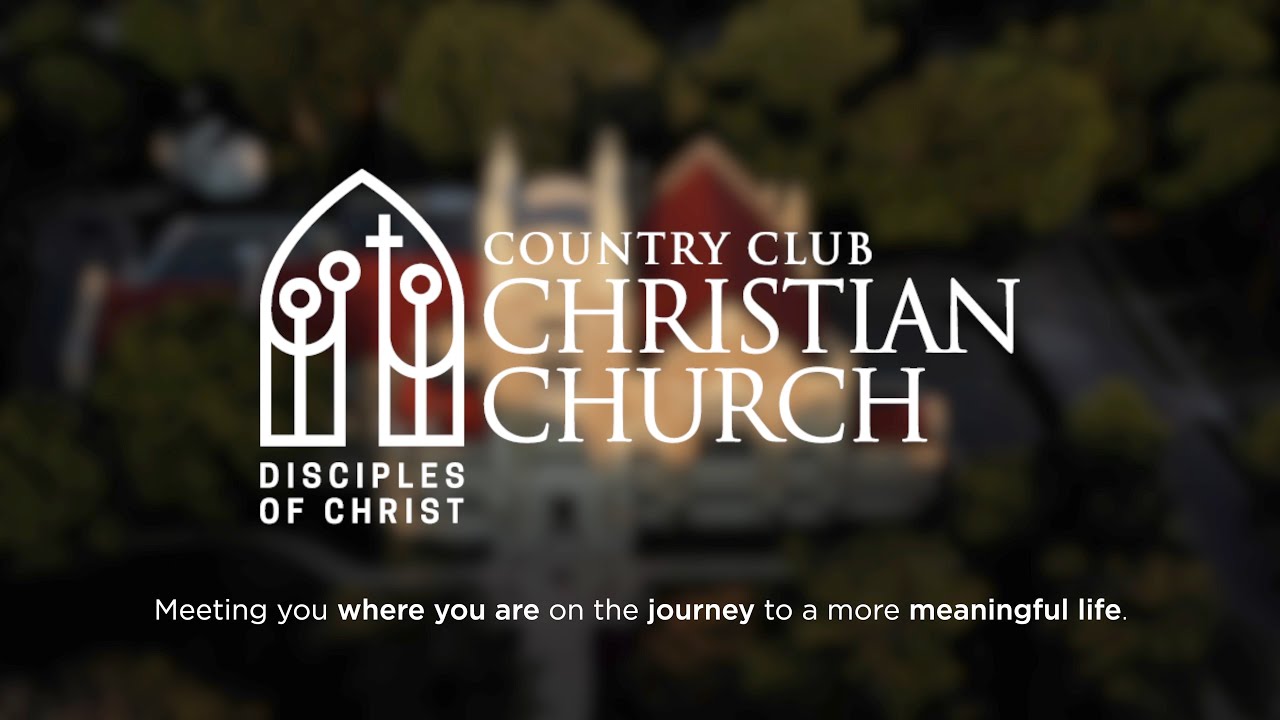 Welcome to Country Club Christian Church - YouTube