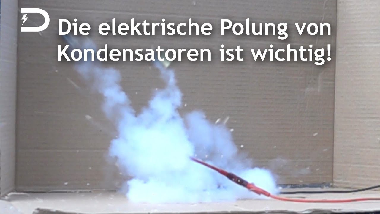 Explosion von Kondensatoren: auf die Polarität achten! - YouTube