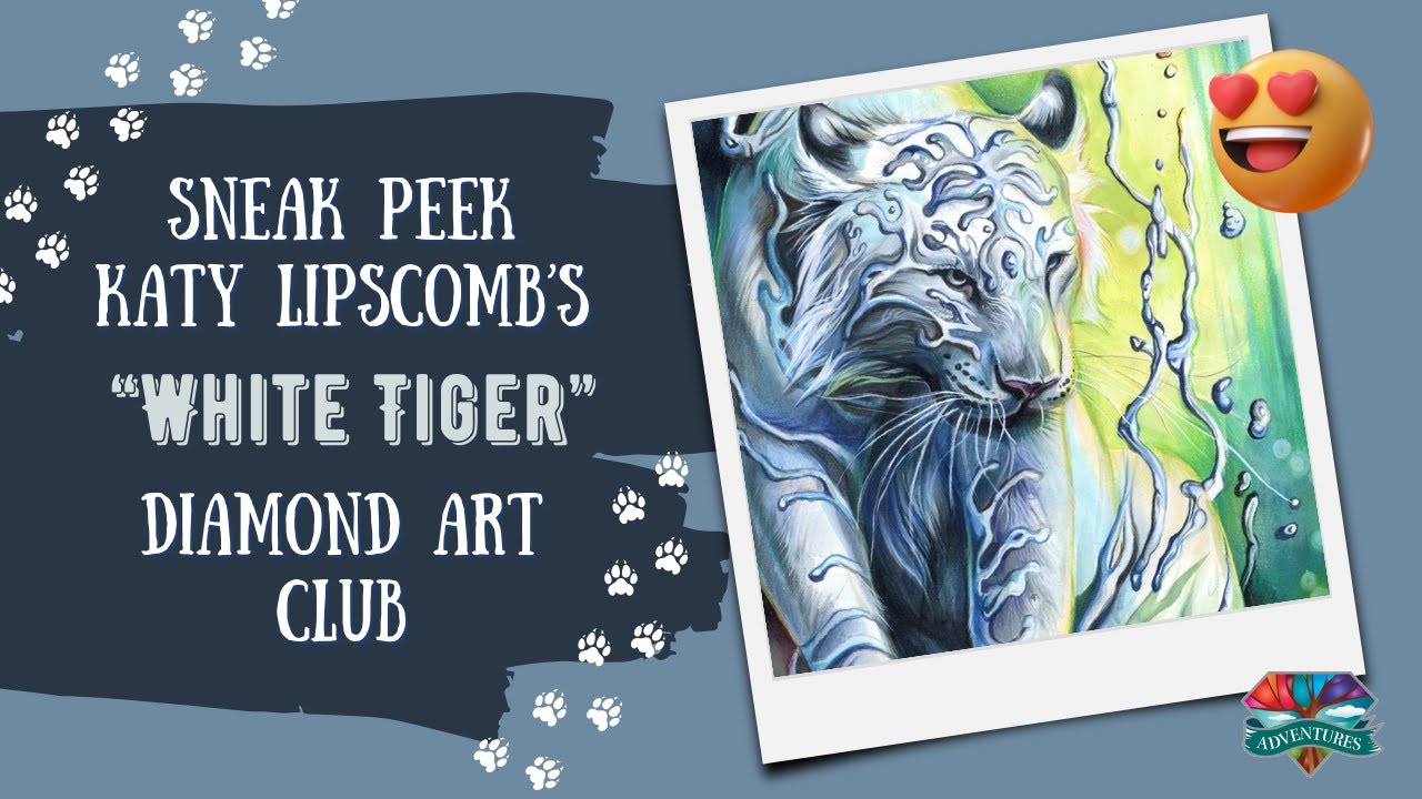 Sneak Peek Diamond Art Club - "White Tiger" Katy Lipscomb💎 diamond ...