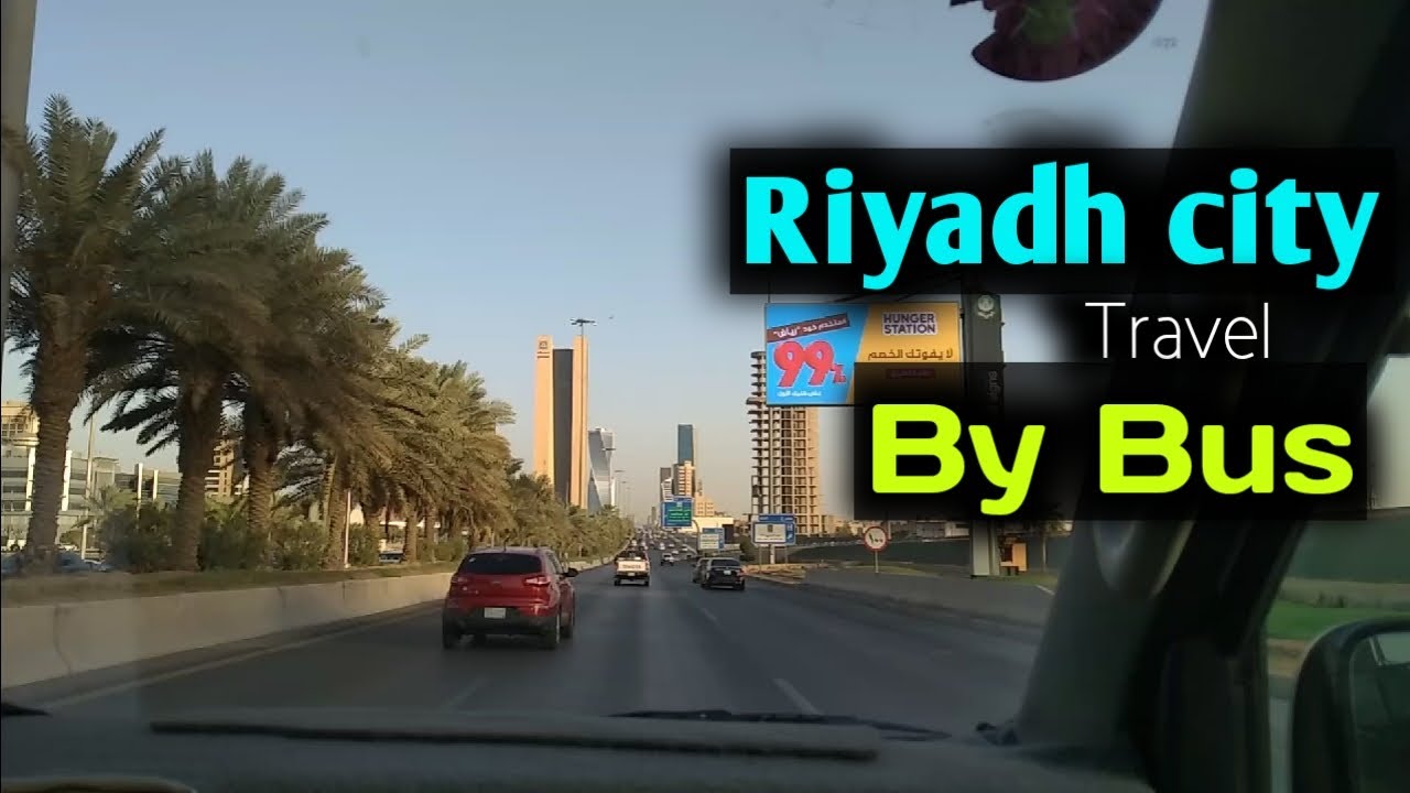 Riyadh city tour by bus ||KSA|| Raw footage video - YouTube