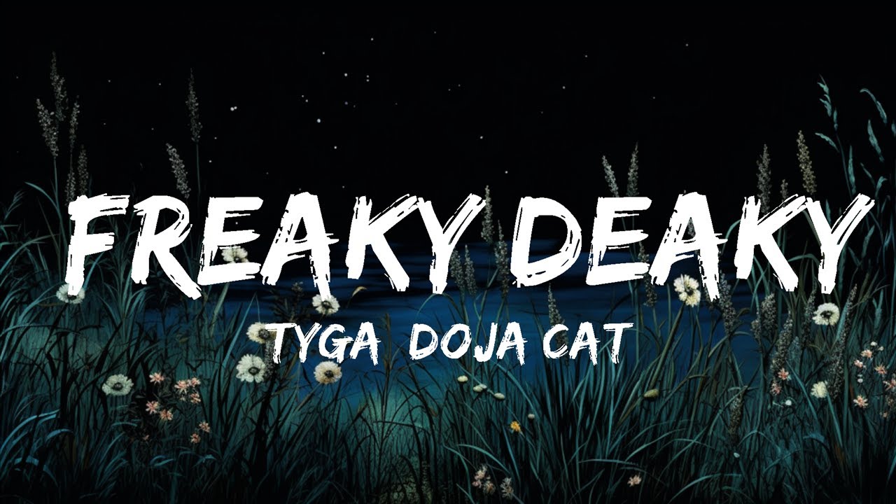 Tyga, Doja Cat - Freaky Deaky | Lyrics Zee Music - YouTube