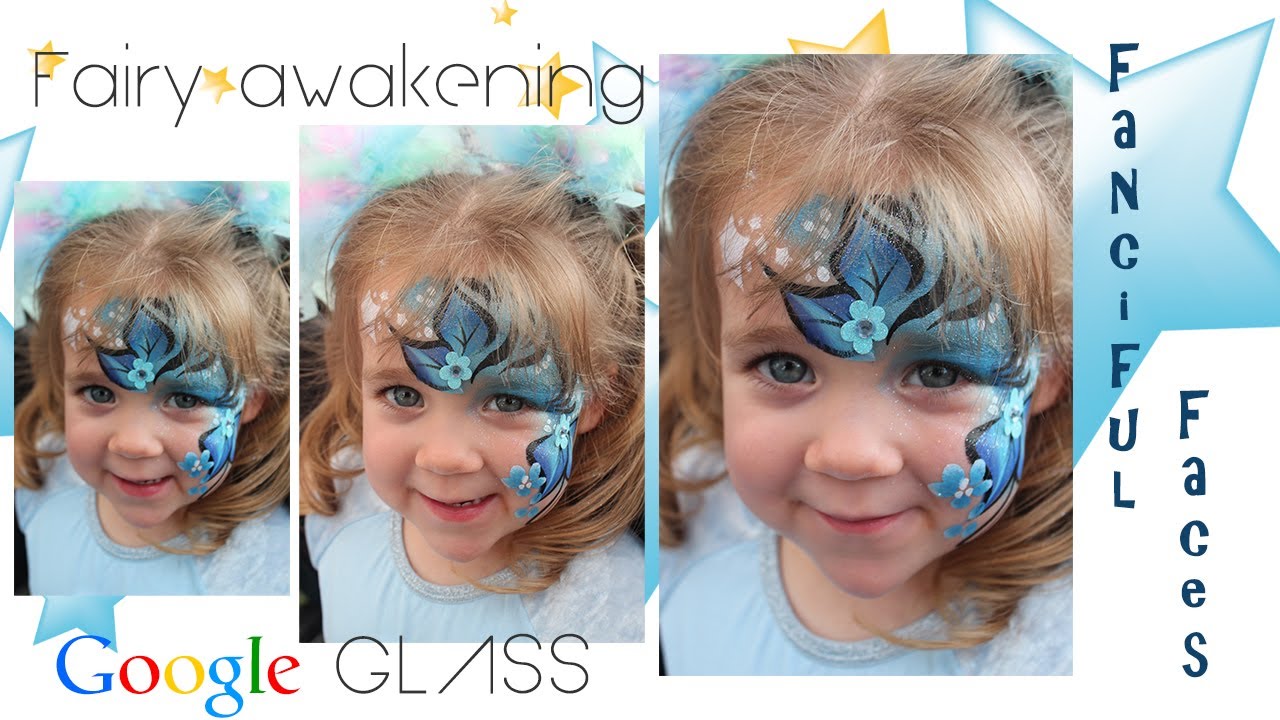 Fairy Awakening face Painting with Google Glass - YouTube