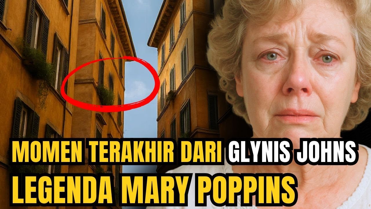 Momen Terakhir Glynis Johns: Terkurung dalam Bayangan Mary Poppins ...