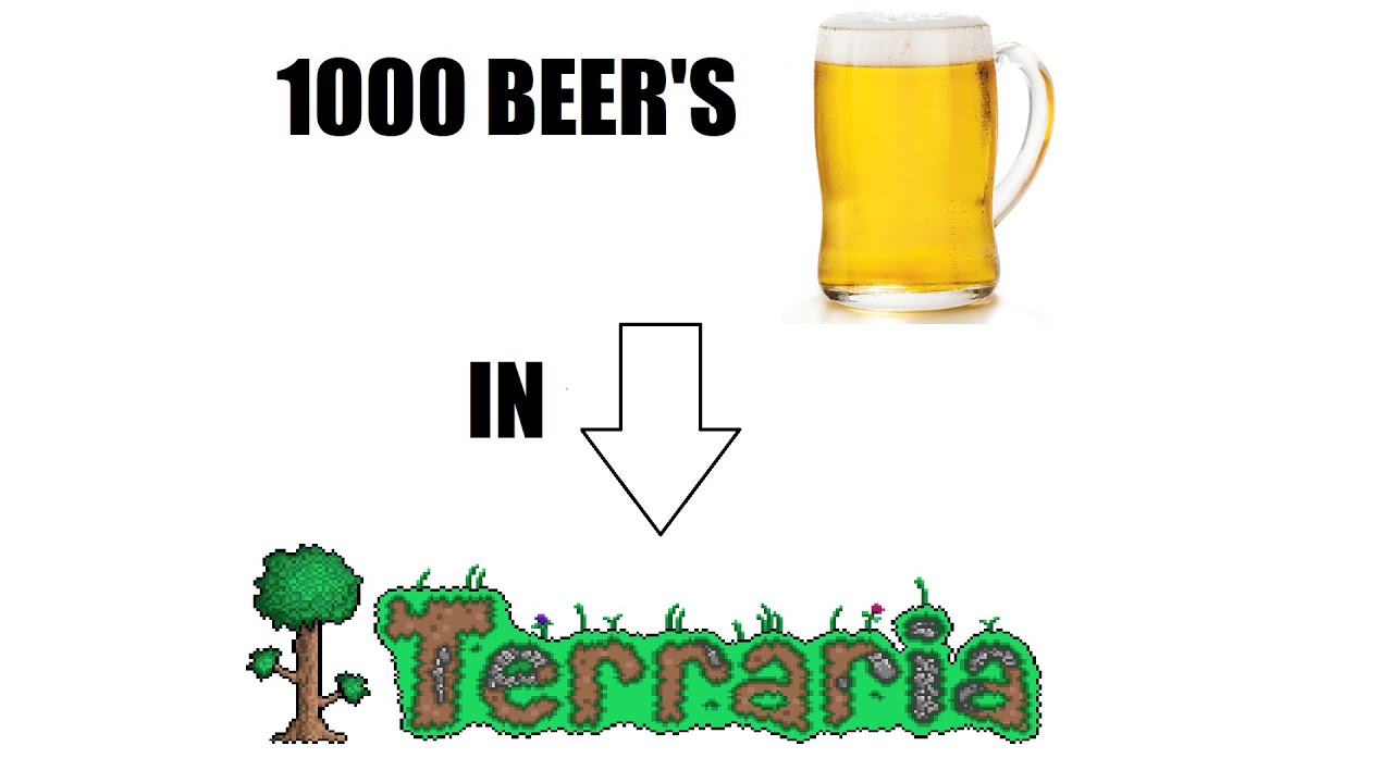 What happens if you drink 1000 beer's in Terraria - YouTube