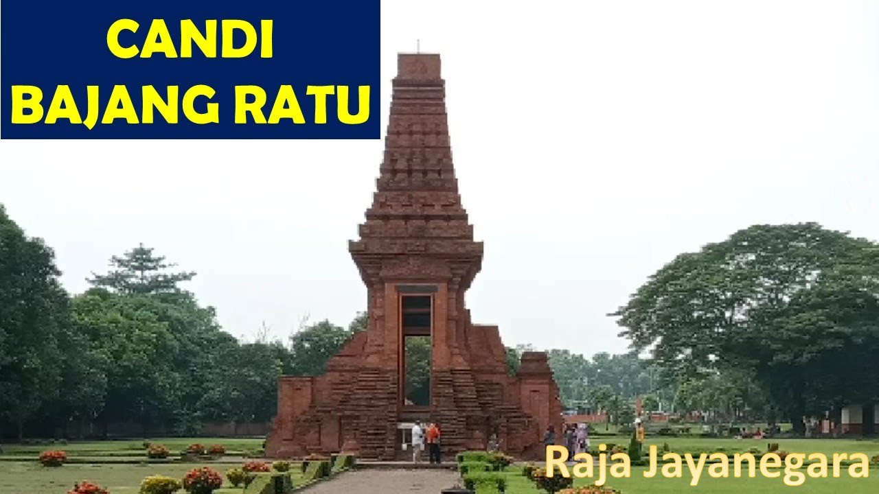 CANDI BAJANG RATU MAJAPAHIT TROWULAN MOJOKERTO | RAJA JAYANEGARA ...