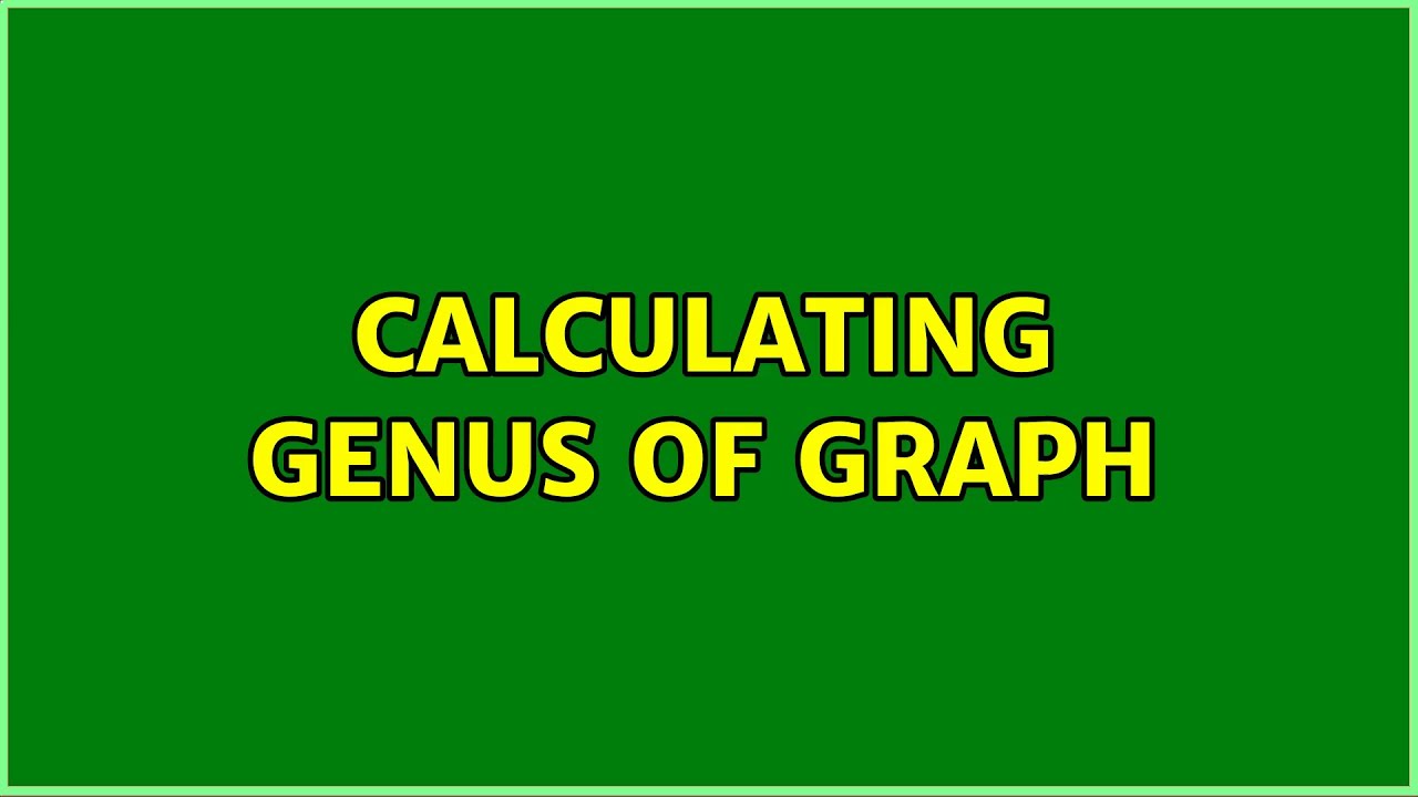 Calculating genus of graph - YouTube