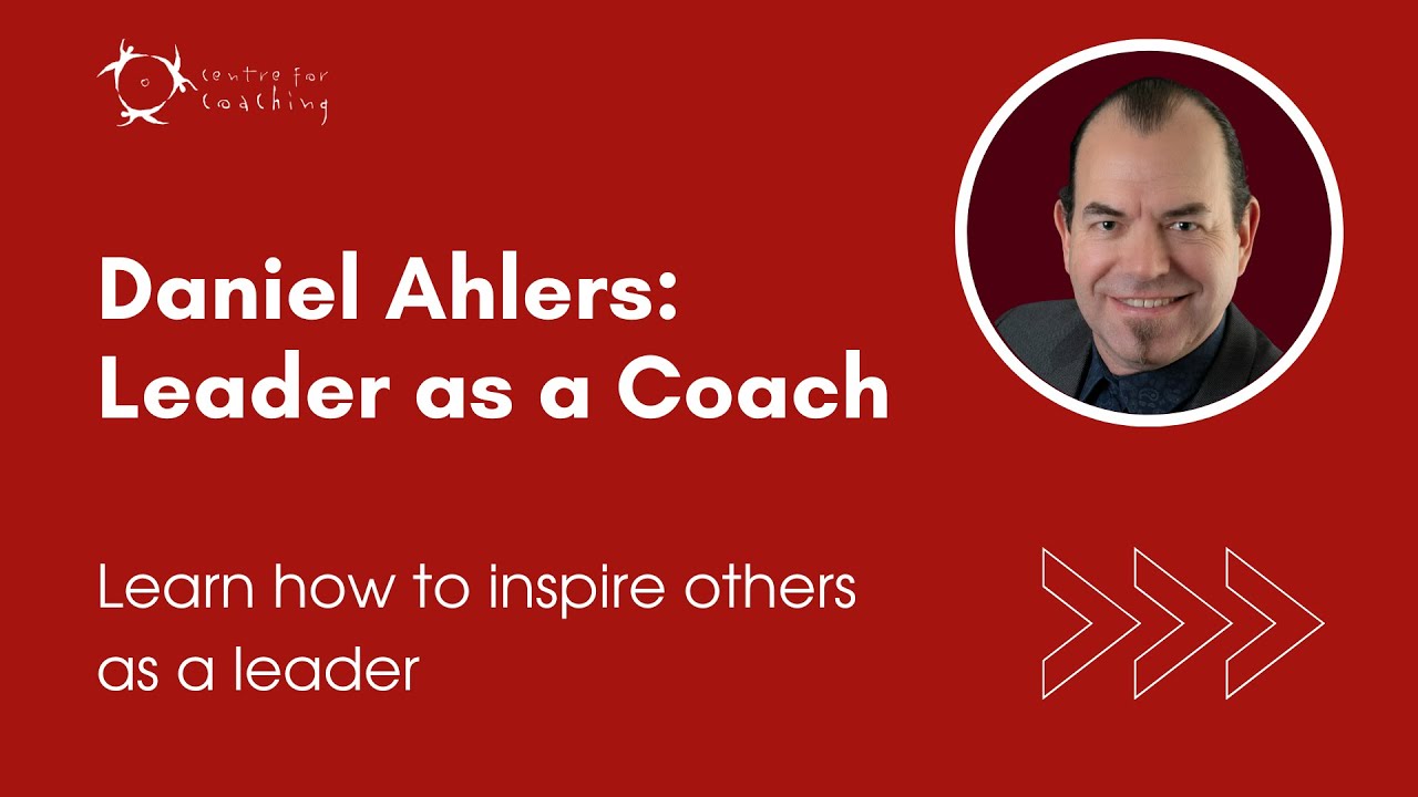 Daniel Ahlers: Leader as a Coach - YouTube