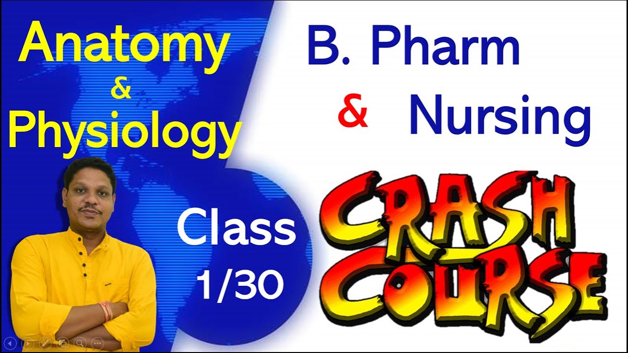 Class 1. Anatomy & Physiology 30 Days CRASH COURSE for B. Pharm ...
