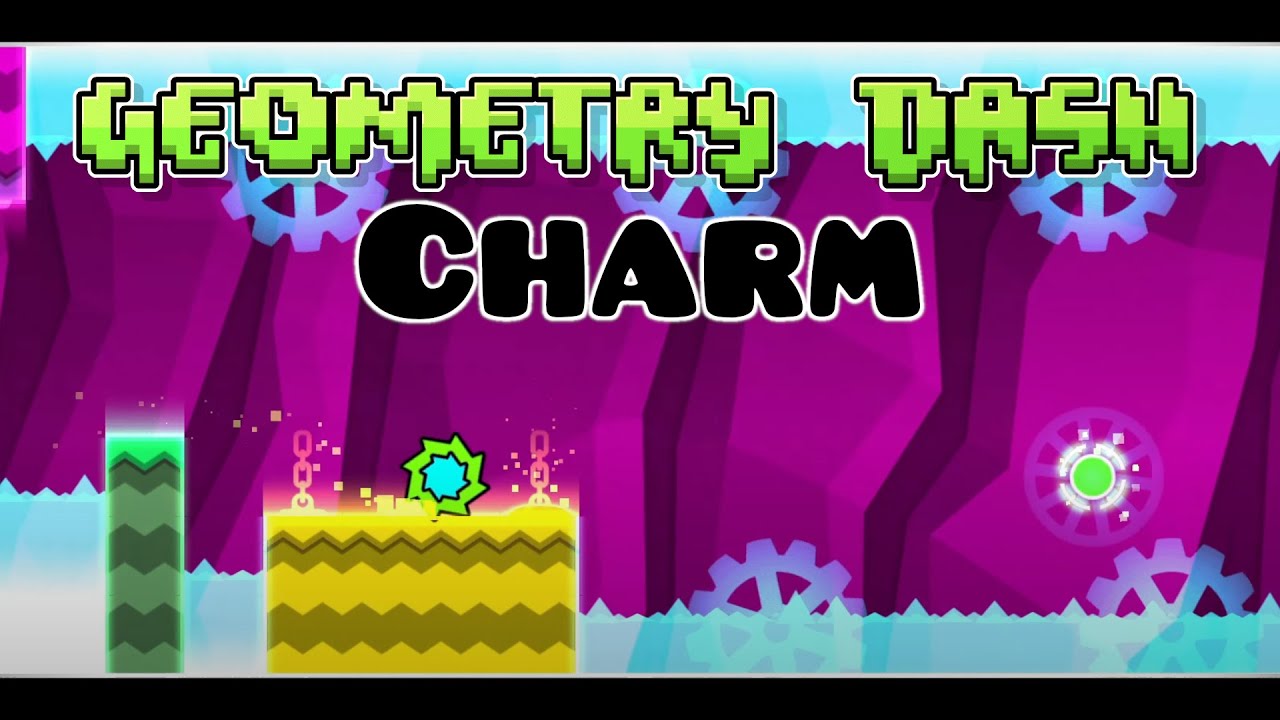 Geometry Dash Charm | All Levels Completed - YouTube