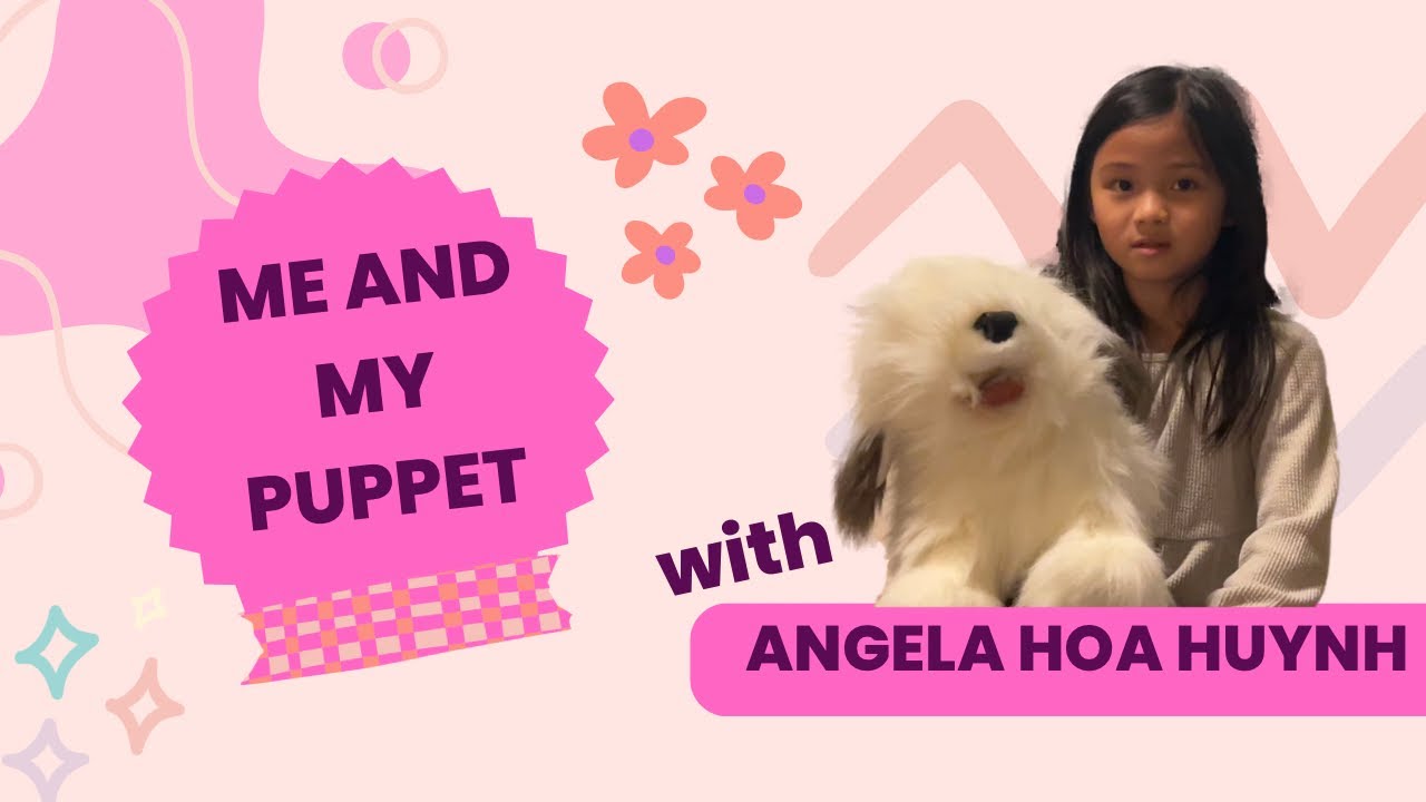 ME AND MY PUPPET - ANGELA HOA HUYNH - YouTube