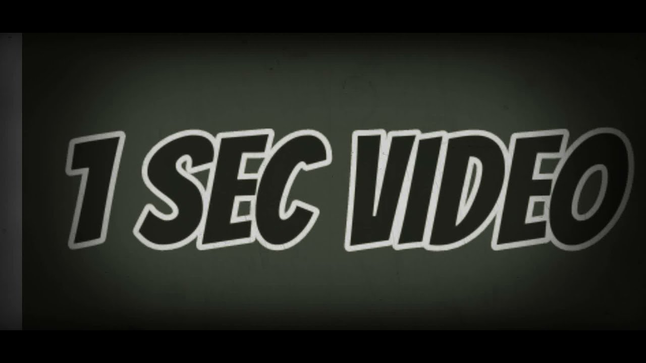 1 Sec video - YouTube