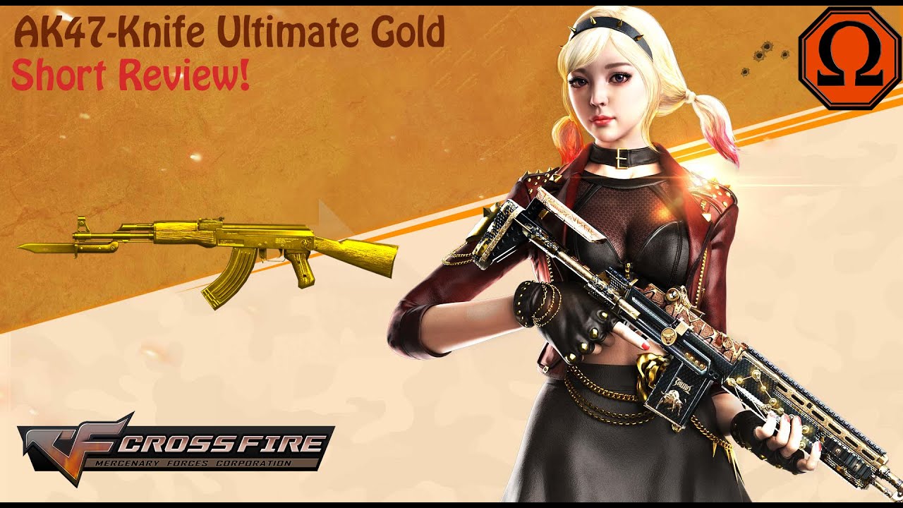 Crossfire Philippines - AK47-Knife Ultimate Gold (Short Review) - YouTube
