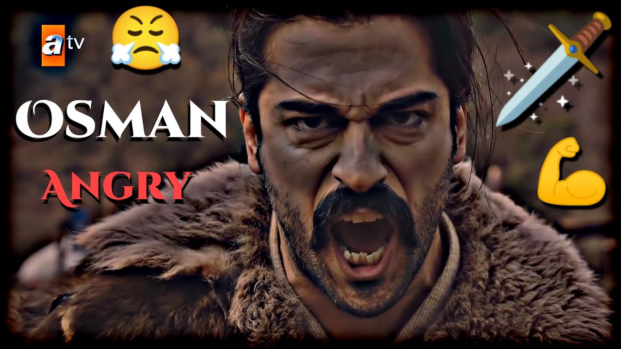Osman bey angry mood⚔️ - Kuruluş Osman - IT'S PASHTUN EDITZ - YouTube
