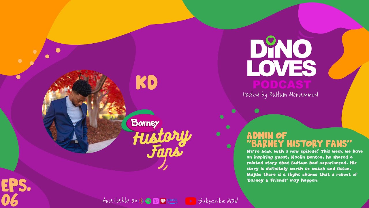 Dino Loves | EP 06 | KD | Admin of "Barney History Fans" - YouTube
