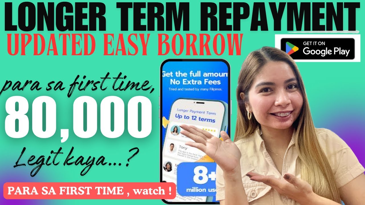 MAY LONGER TERM REPAYMENT SA BAGONG APP SA PLAYSTORE - EASY BORROW ...