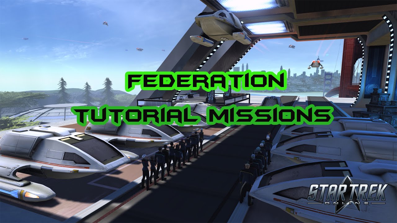 Star Trek Online - Federation Tutorial Missions - YouTube