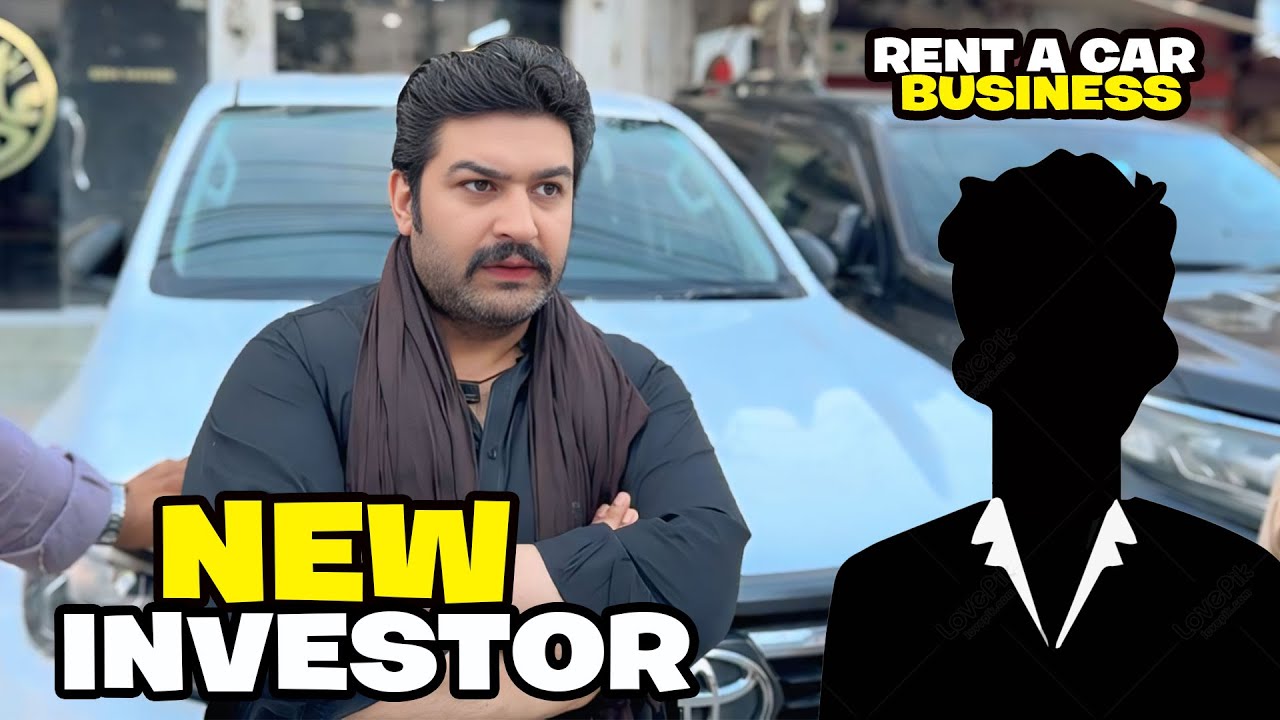 Rent A Car Business Me New Investor Kaise Investment Karen | Ali Lajpal ...