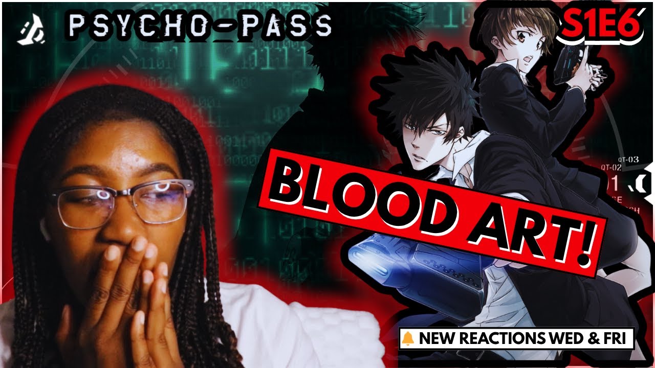 They’re Painting With BLOOD?! | Psycho‑Pass Ep 6 Reaction - YouTube