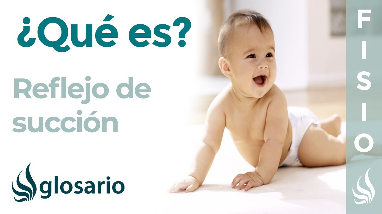 REFLEJO de SUCCIÓN | Qué es, cómo se valora, tiempo de aparición y ...