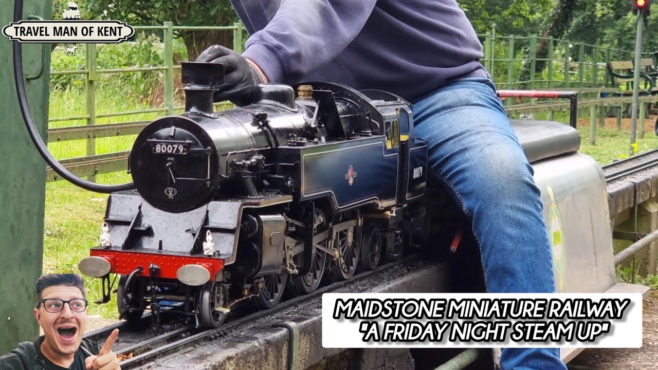MINIATURE Steam Trains On A Friday Night? Yes Please! | Maidstone ...