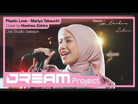 Nashwa Zahira  - Plastic Love (Cover Mariya Takeuchi) [竹内まりや] Live Studio Session | DREAM PROJECT