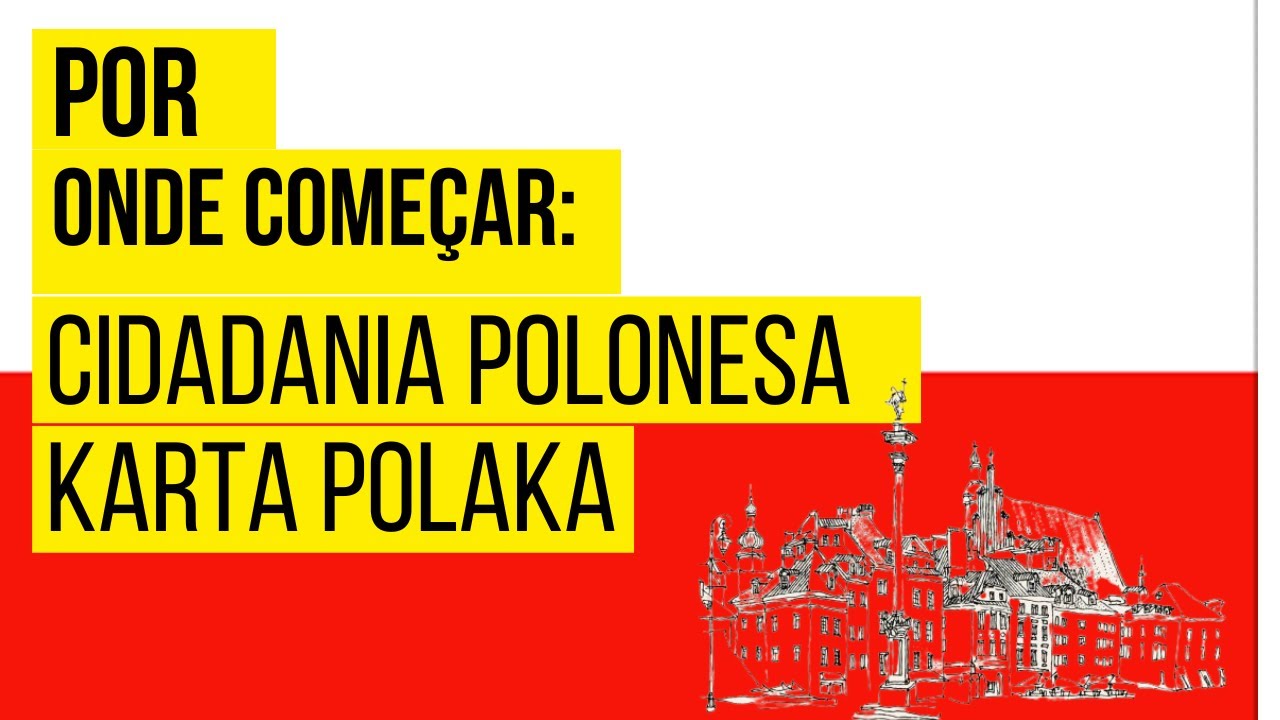 Cidadania Polonesa e Karta Polaka, por onde começar - YouTube