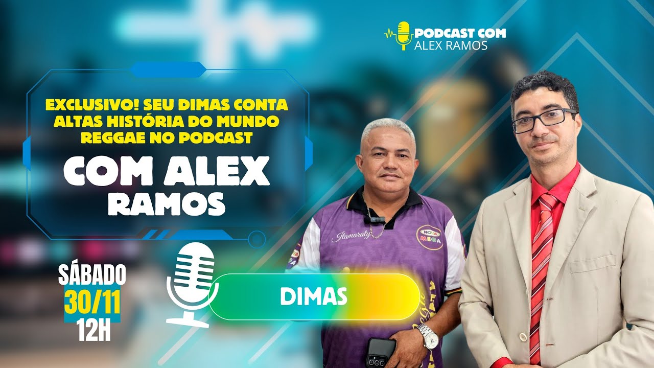 EXCLUSIVO! SEU DIMAS CONTA ALTAS HISTÓRIA DO MUNDO REGGAE NO PODCAST ...