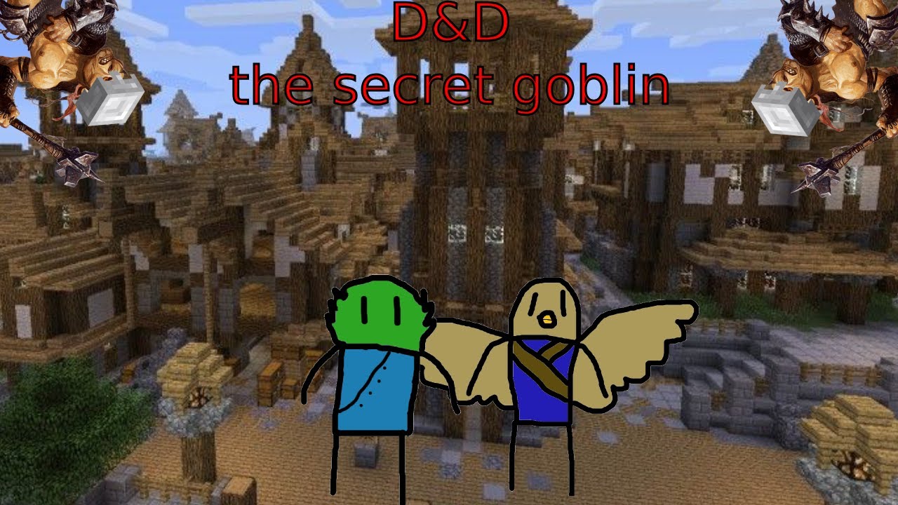 D&D the secret goblin - YouTube