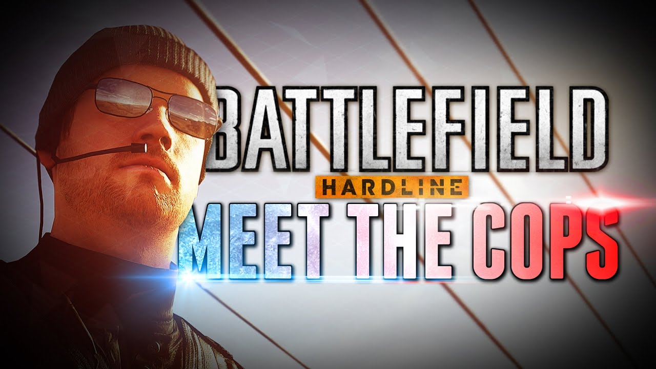 MEET THE COPS! PART 2 - Battlefield Hardline Beta - YouTube