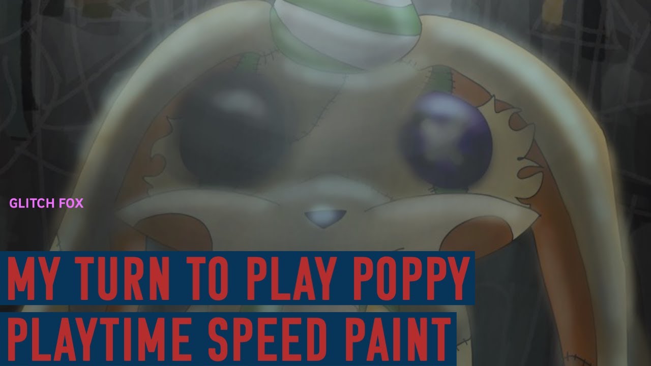 My Turn to Play poppy playtime speedpaint - YouTube