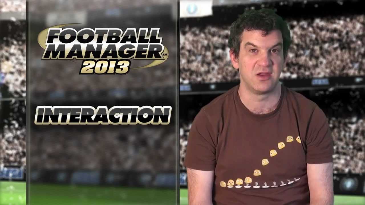Football Manager 2013 Video Blogs - Interaction - YouTube