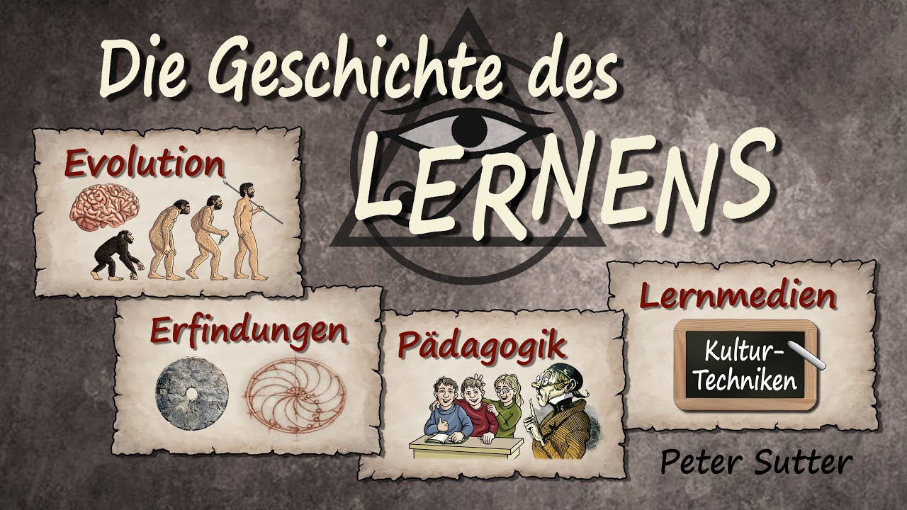 Die Geschichte des Lernens - Peter Sutter - YouTube