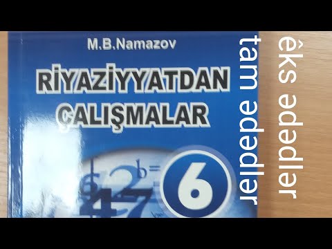 əks ədədlər və tam ədədlər.namazov çalışmalar 6 cı sinif
