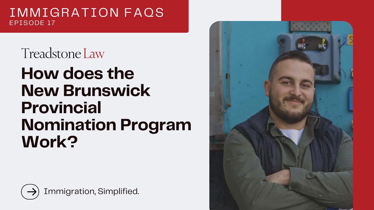 Episode 17: New Brunswick Provincial Nominee Program (PNP) - YouTube