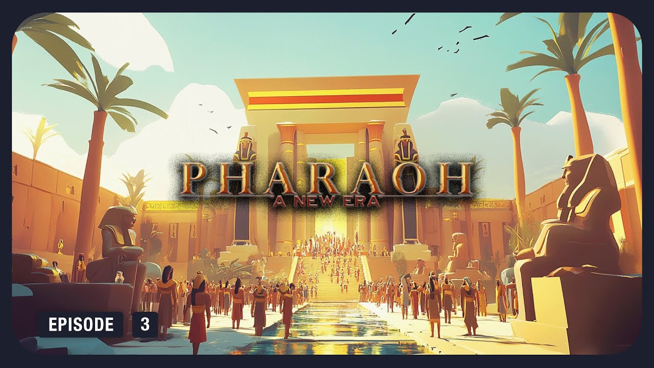First Monument! - Pharaoh New Era Gameplay (EP3) - YouTube